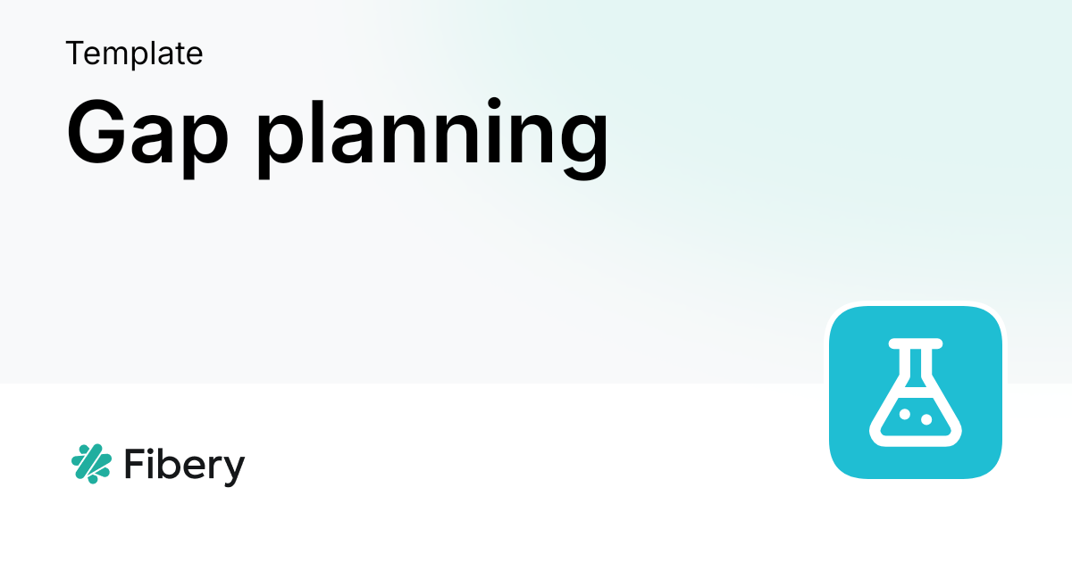 Gap planning — Fibery