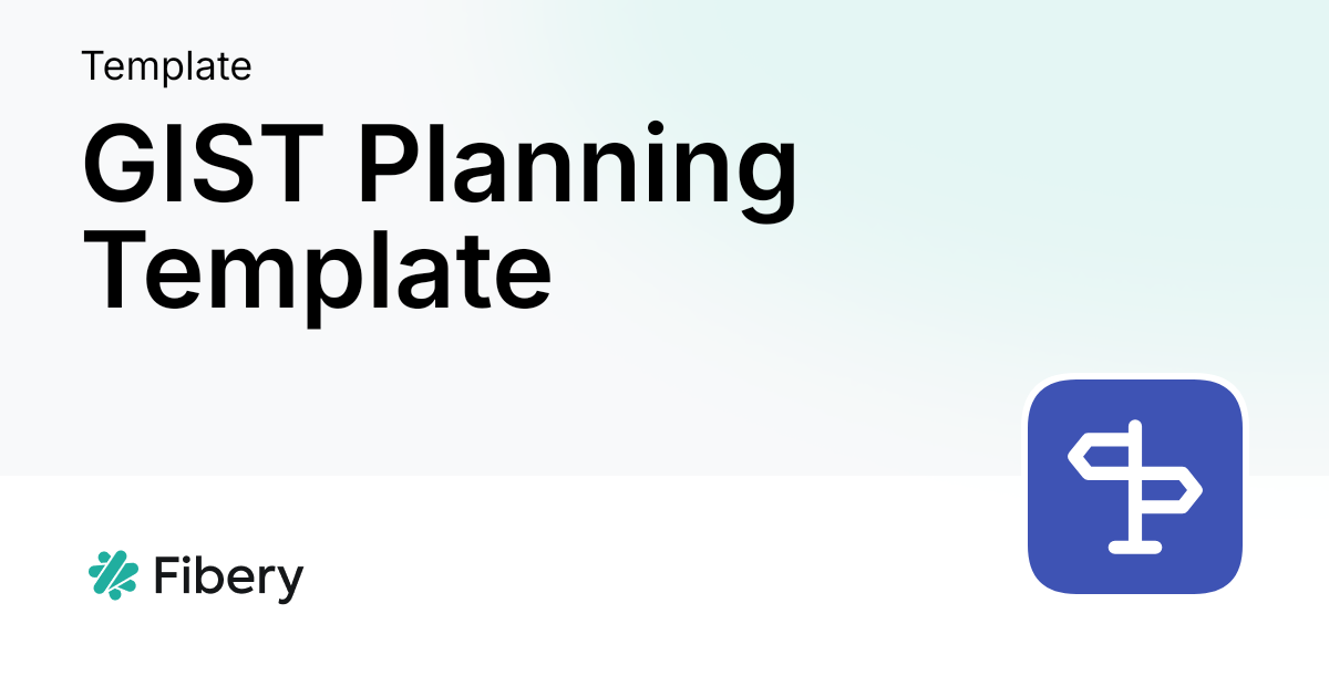 GIST Planning Template — Fibery