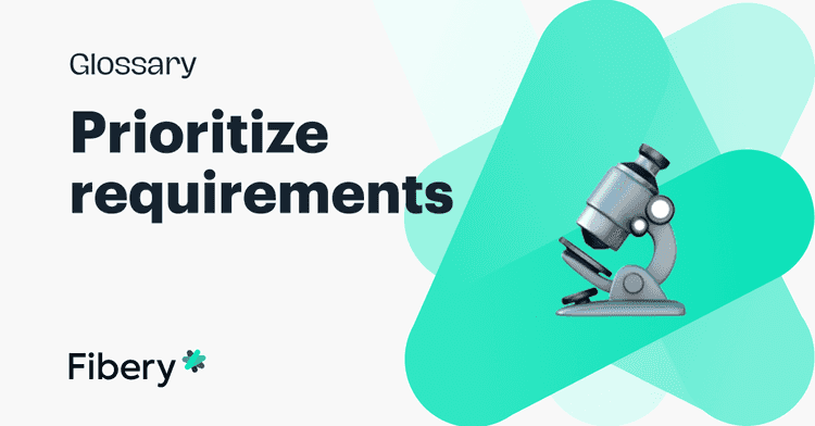 How to Prioritize Requirements: A Product Manager's Guide How to Prioritize Requirements: A Product Manager's Guide