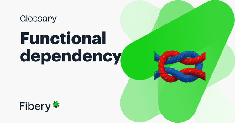 Functional Dependencies in Software Engineering: Guide for Product Managers