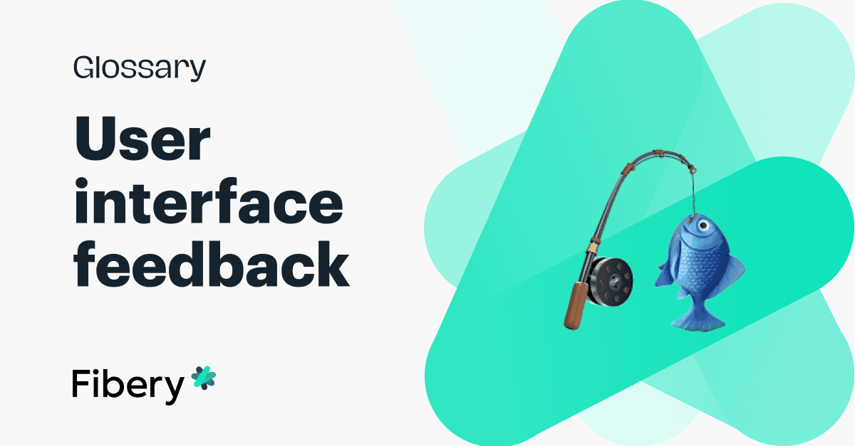 User Interface Feedback 101: Benefits, Types, and Strategies
