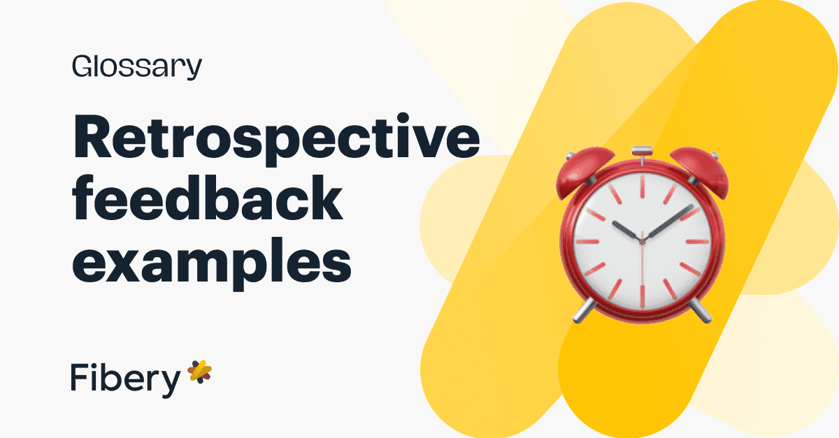 What is Retrospective Feedback? Benefits, Examples, and Tips
