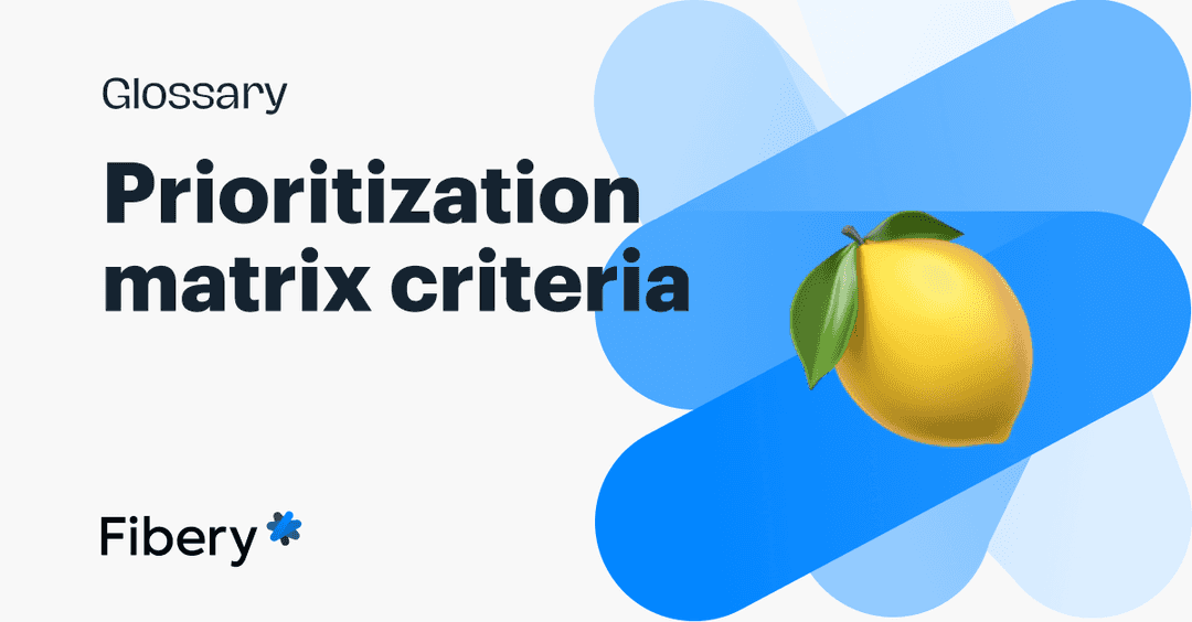 The Essential Criteria for a Prioritization Matrix