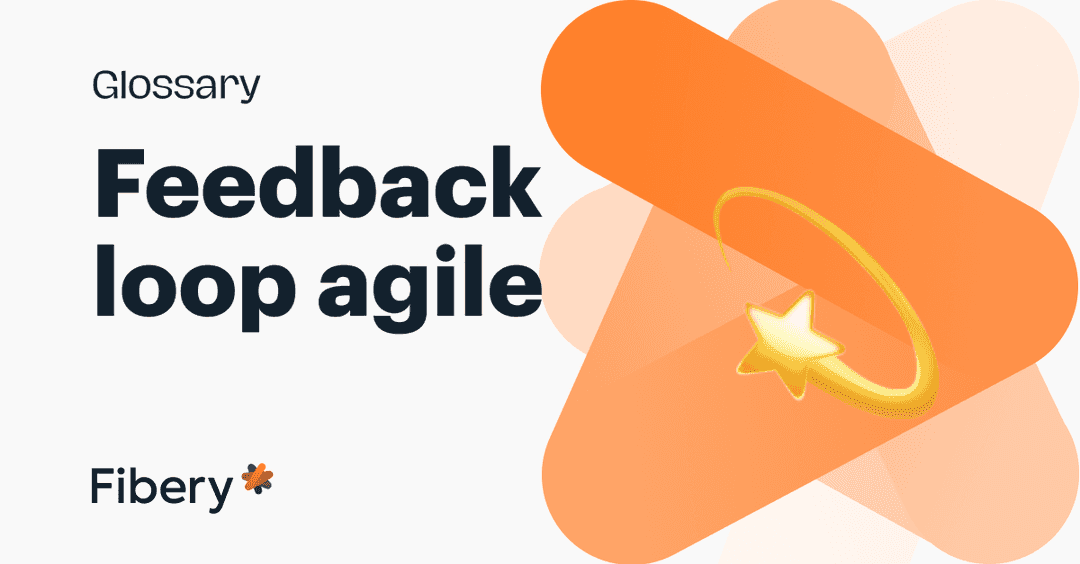 Understanding Agile Feedback Loops: Components, Importance & Role in Scrum