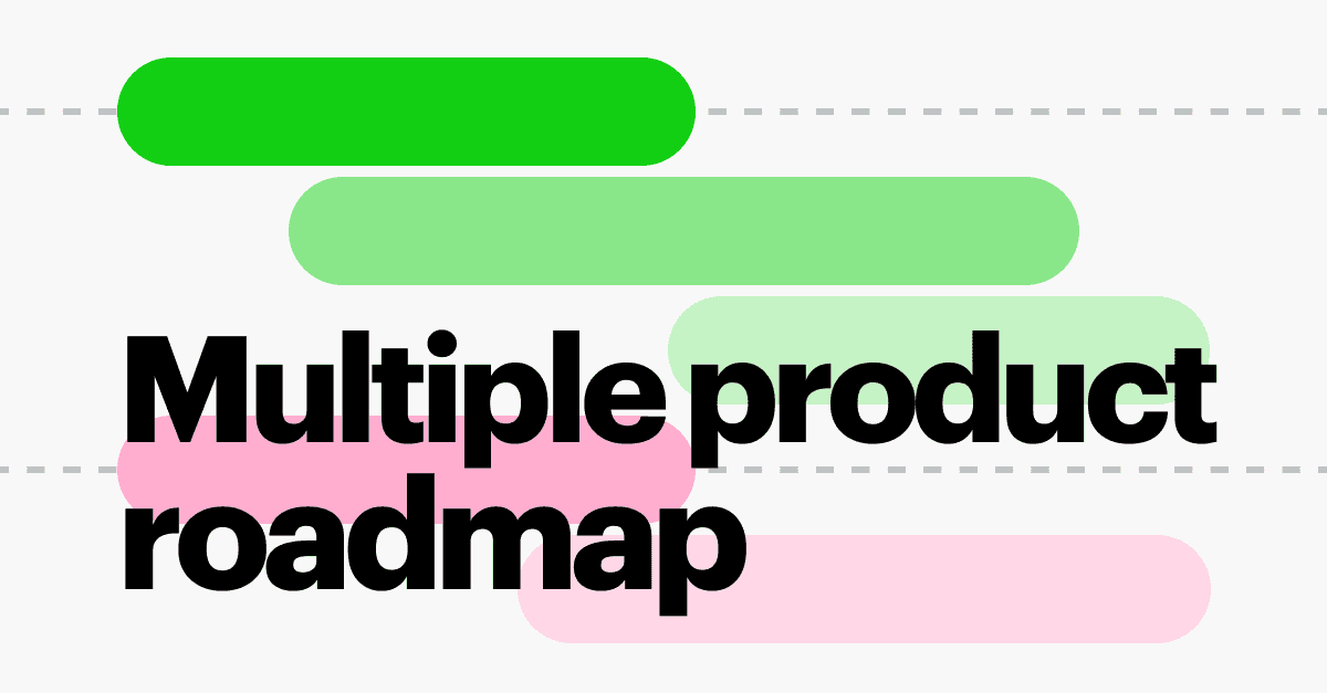 Multiple Product Roadmap: Overview, Benefits, and When to Use